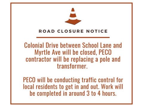 TRAFFIC ALERT – Colonial Drive Between School Lane & Myrtle Ave ...